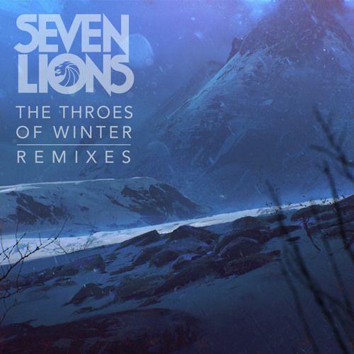 Seven Lions Drops His Highly-Anticipated 'The Throes of Winter' Remixes ... Seven Lions Drops His Highly-Anticipated 'The Throes of Winter' Remixes ...